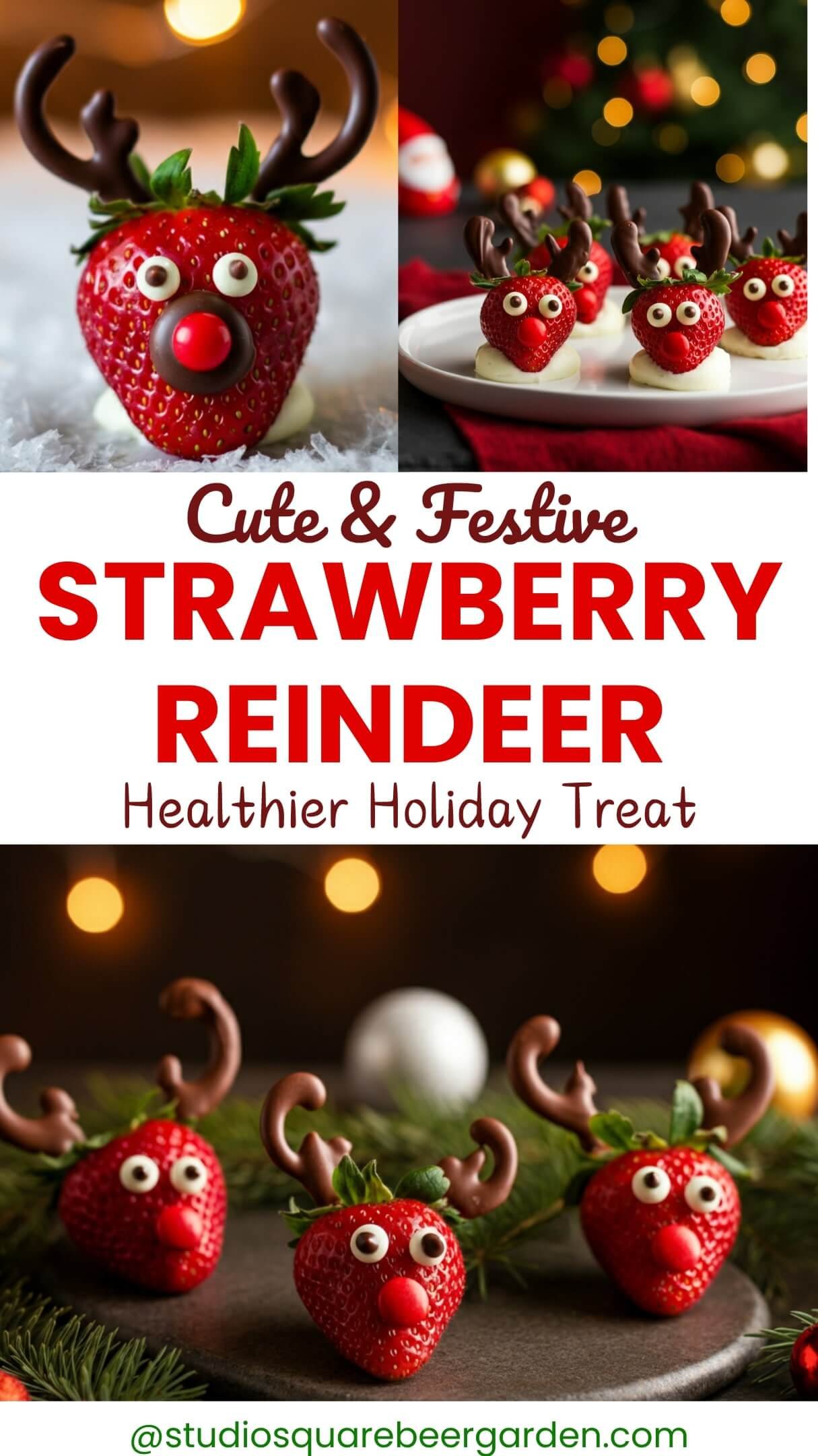 Festive Strawberry Reindeer: Easy and Adorable Christmas Snacks
