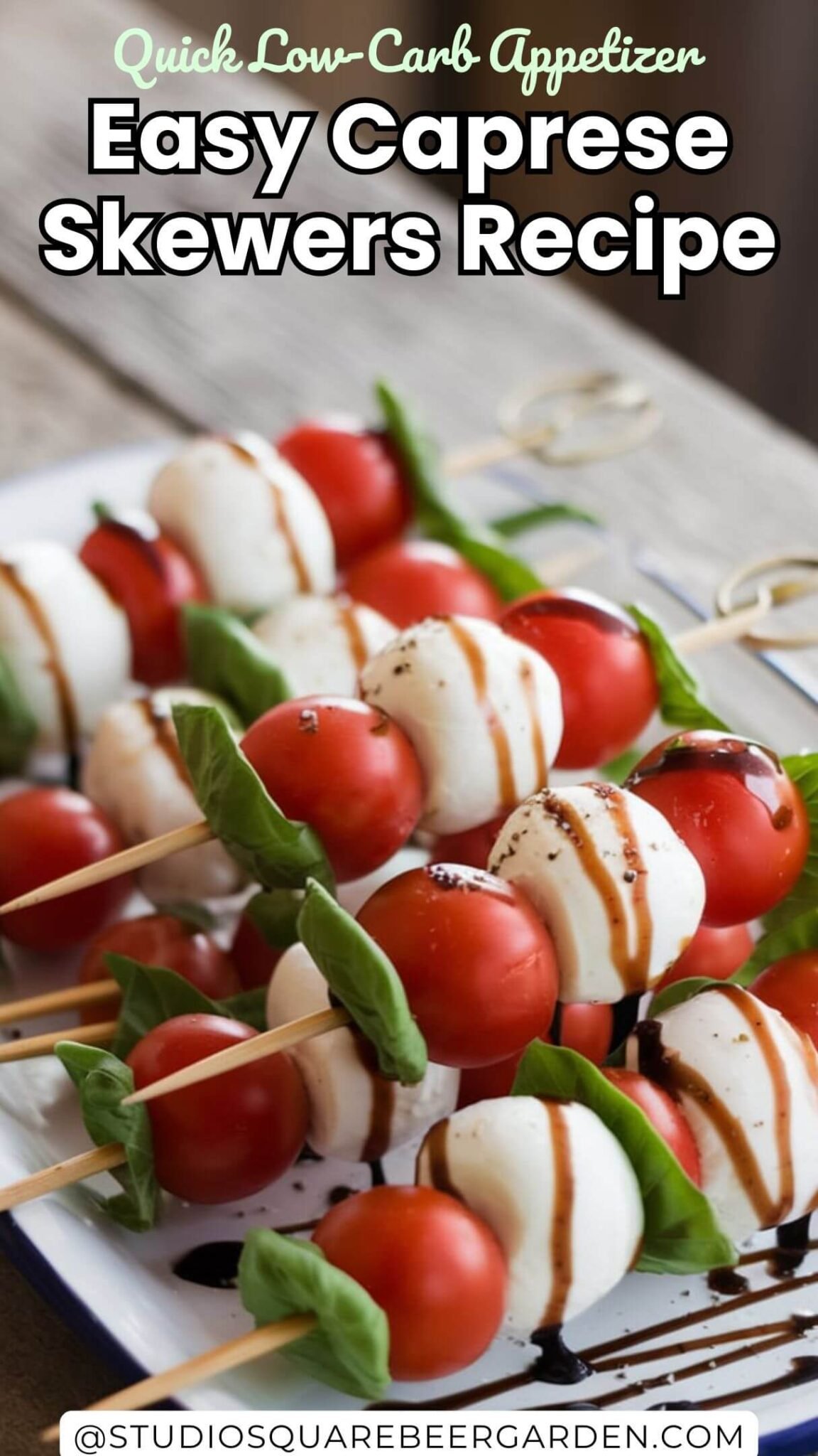 Easy Caprese Skewers Recipe With Creative Variations!